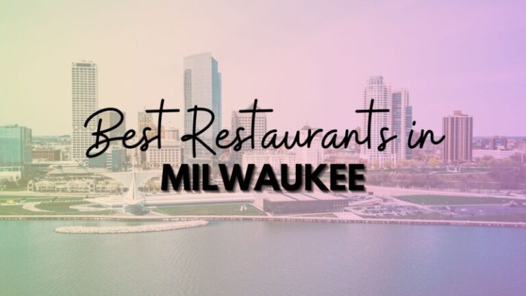 24 Best Restaurants in Milwaukee | SleekTravelers